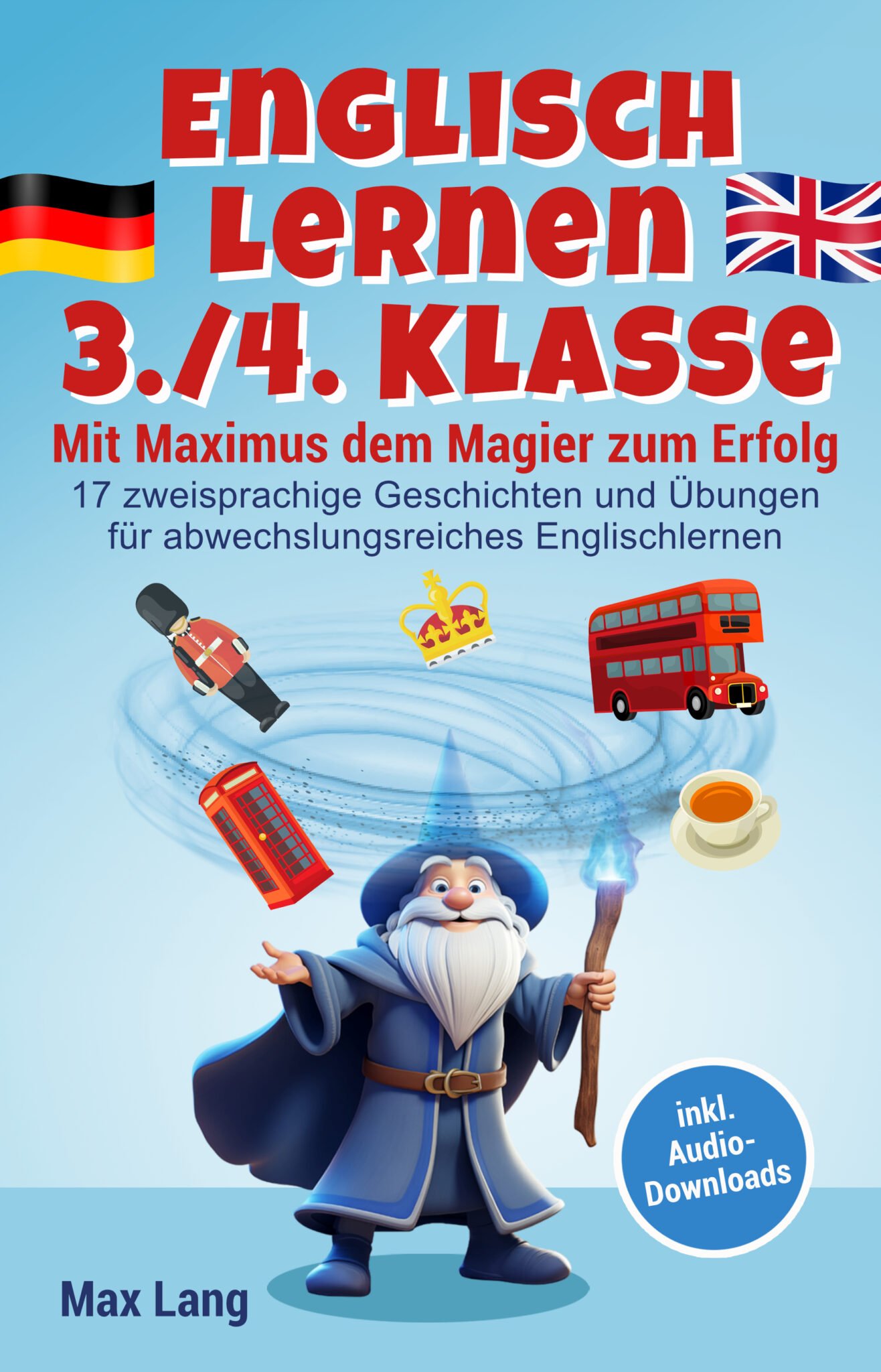 Englisch Lernen 3./4. Klasse – Mit Maximus dem Magier zum Erfolg – Wortwelten Verlag